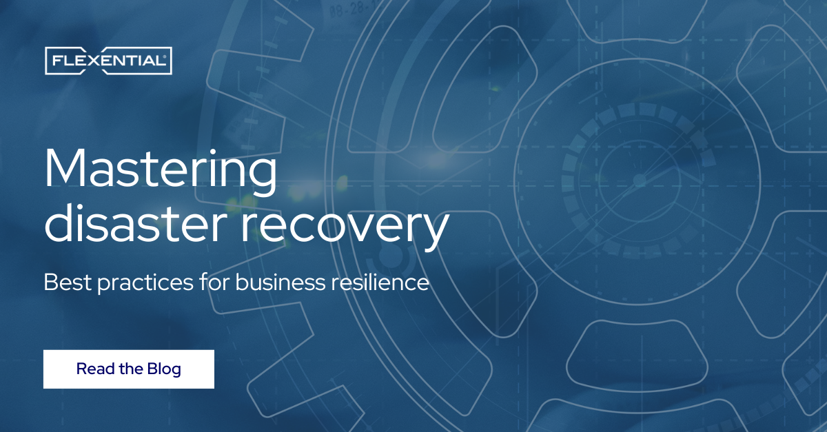 Mastering Disaster Recovery—Best Practices | Flexential
